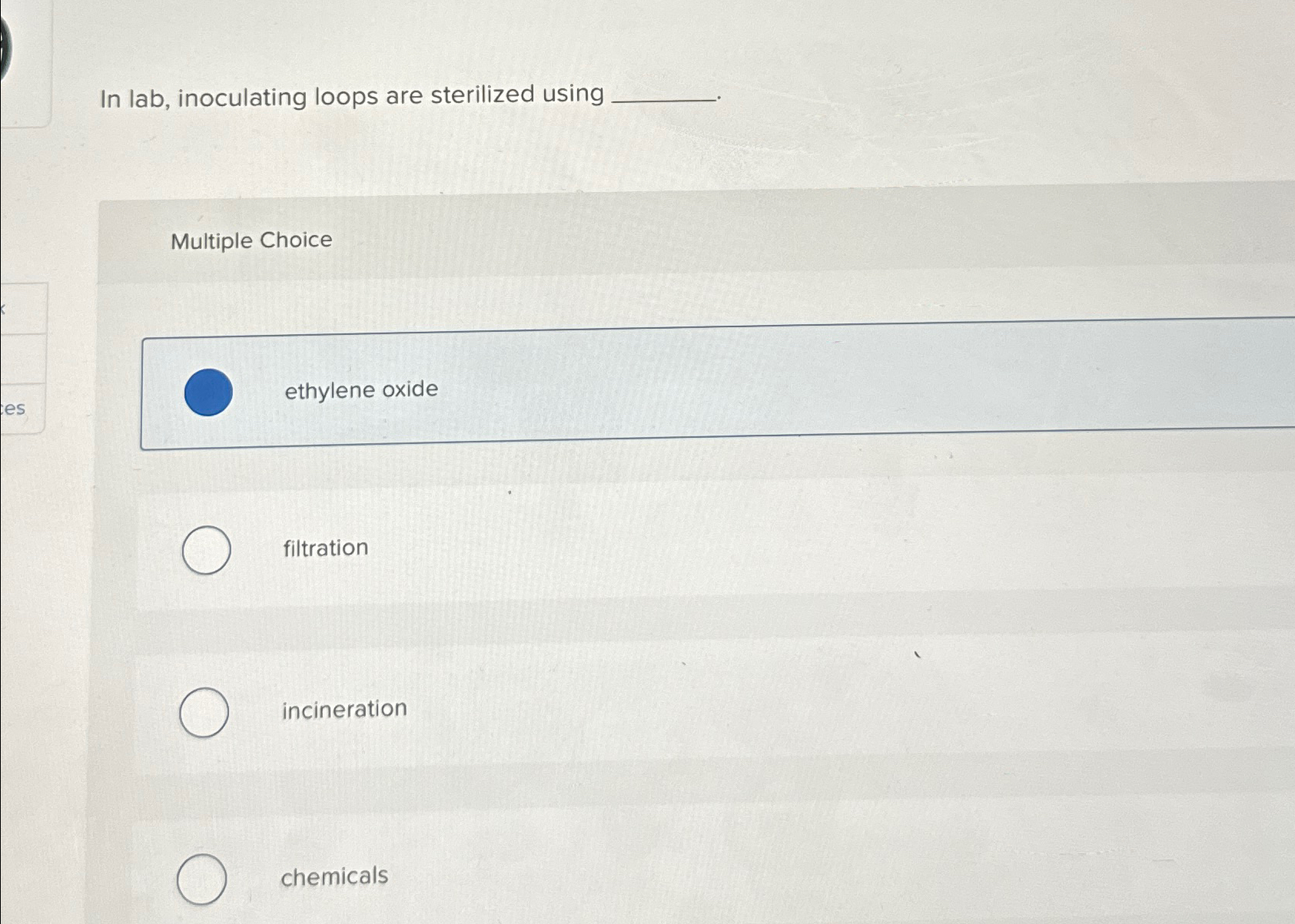 Solved In lab, inoculating loops are sterilized | Chegg.com