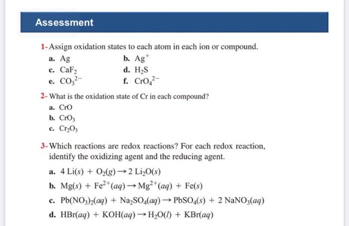 Solved 1-Assign oxidation states to each atom in each ion or | Chegg.com