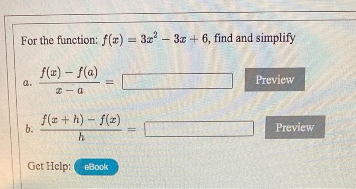 Solved For the function: f(x) = 3x2 – 3x + 6, find and | Chegg.com