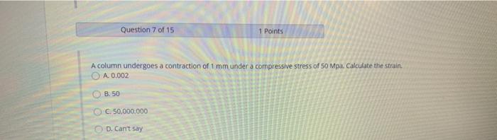 Solved Question 7 of 15 1 Points A column undergoes a | Chegg.com