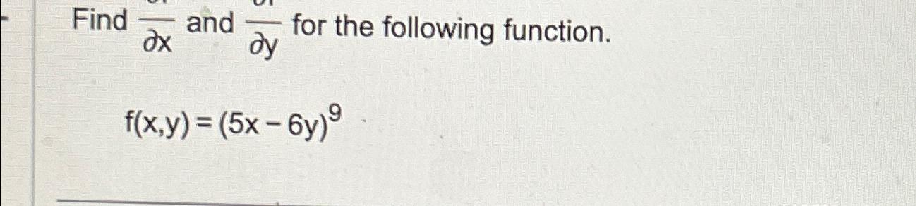 Solved Find deldelx ﻿and deldely ﻿for the following | Chegg.com