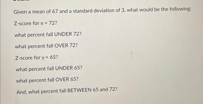 Solved Given a mean of 67 and a standard deviation of 3 , | Chegg.com