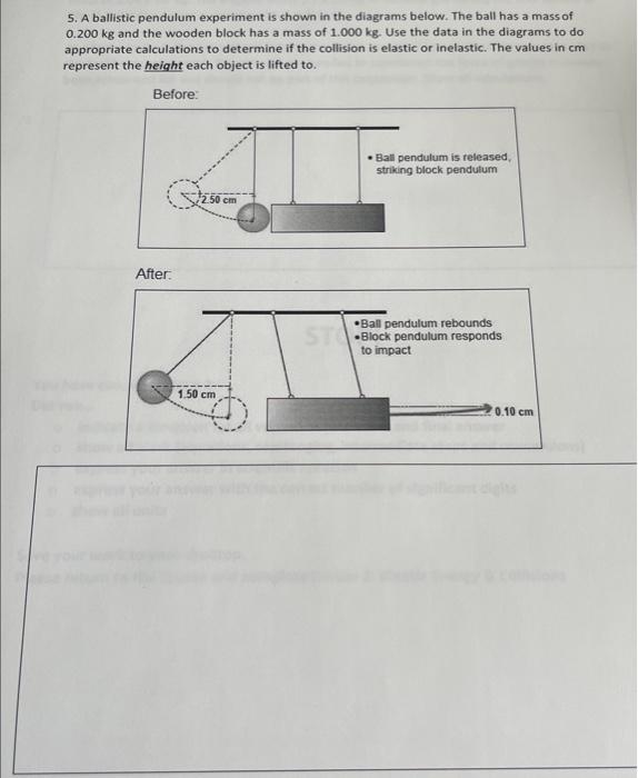 Solved 5. A ballistic pendulum experiment is shown in the | Chegg.com