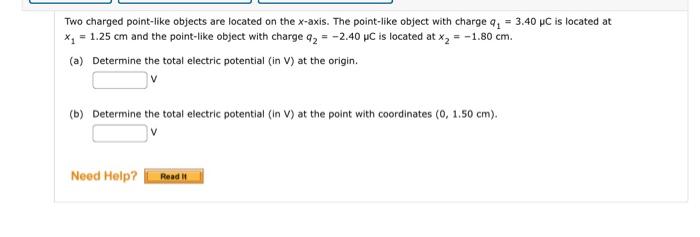 Solved Two charged point-like objects are located on the | Chegg.com