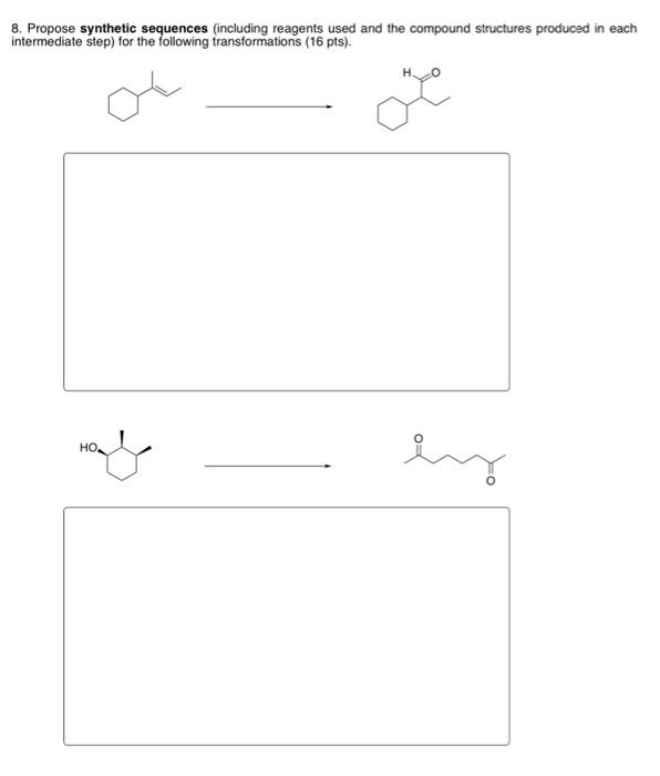 Solved 8. Propose synthetic sequences (including reagents | Chegg.com