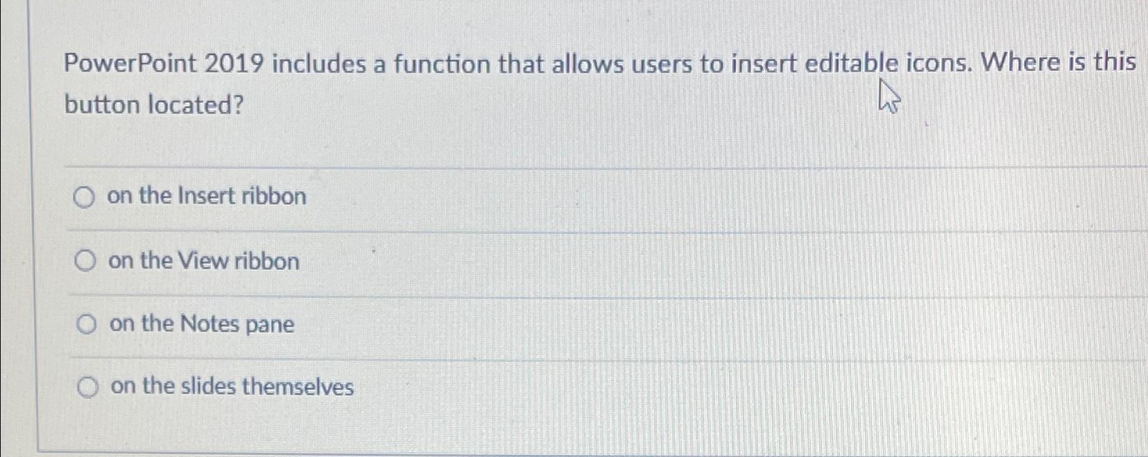 Solved PowerPoint 2019 ﻿includes a function that allows | Chegg.com