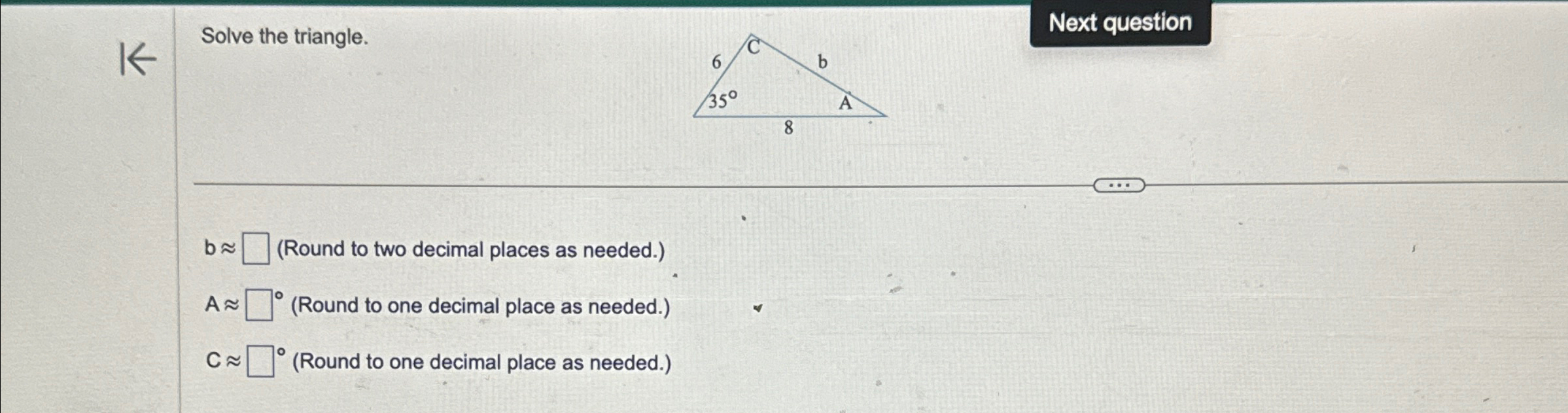 Solved Solve the triangle.b~~ (Round to two decimal places | Chegg.com
