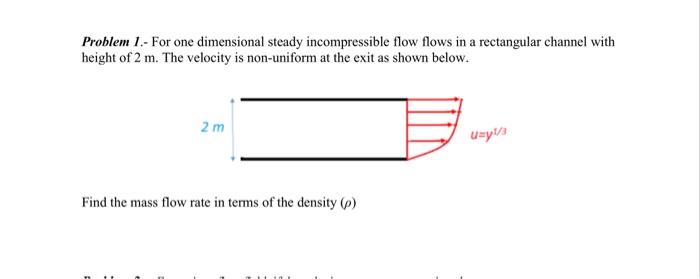 Solved Problem 1.- For one dimensional steady incompressible | Chegg.com