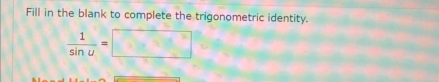 Solved Fill in the blank to complete the trigonometric | Chegg.com