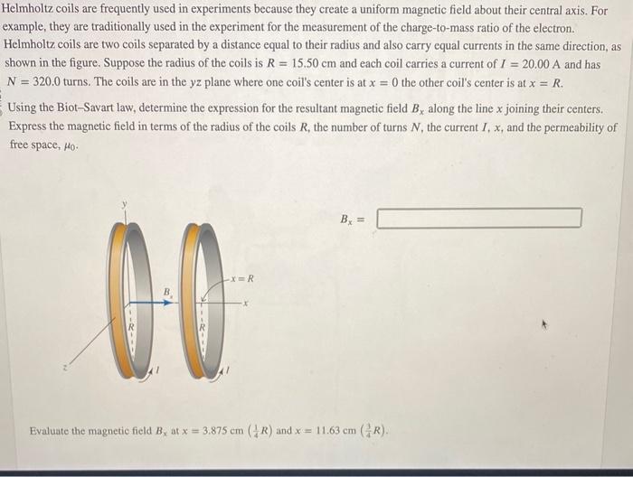 Solved Helmholtz coils are frequently used in experiments | Chegg.com
