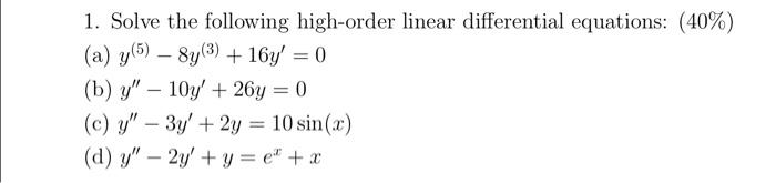 Solved 1. Solve the following high-order linear differential | Chegg.com