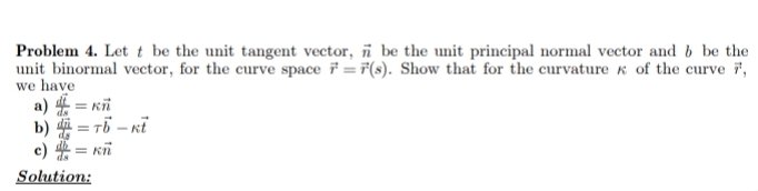 Solved Problem 4. ﻿Let t ﻿be the unit tangent vector, vec(n) | Chegg.com