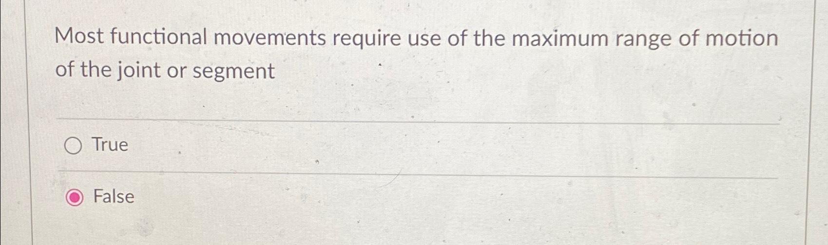 Solved Most functional movements require use of the maximum | Chegg.com