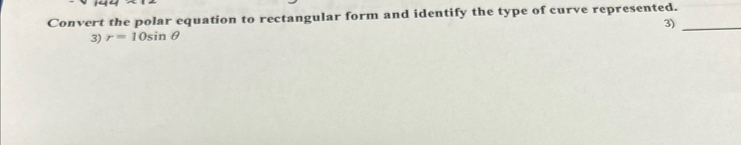 Solved Convert the polar equation to rectangular form and | Chegg.com
