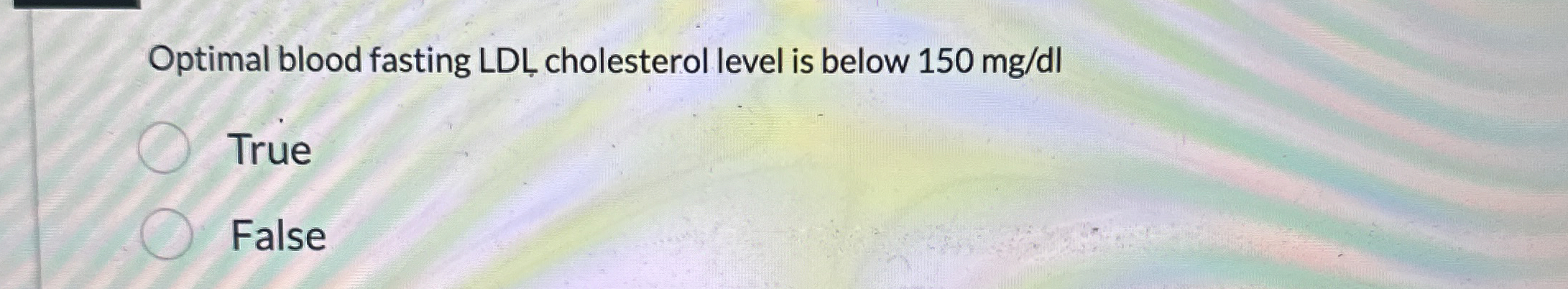 Solved Optimal blood fasting LDL cholesterol level is below | Chegg.com