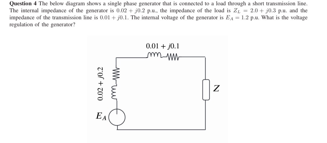 Solved Question 4 ﻿The below diagram shows a single phase | Chegg.com