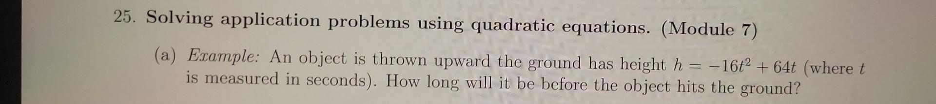 Solved 25. Solving application problems using quadratic | Chegg.com