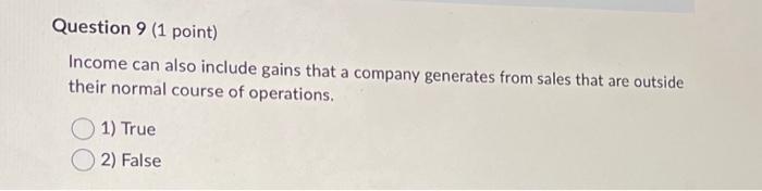 Solved Income can also include gains that a company | Chegg.com