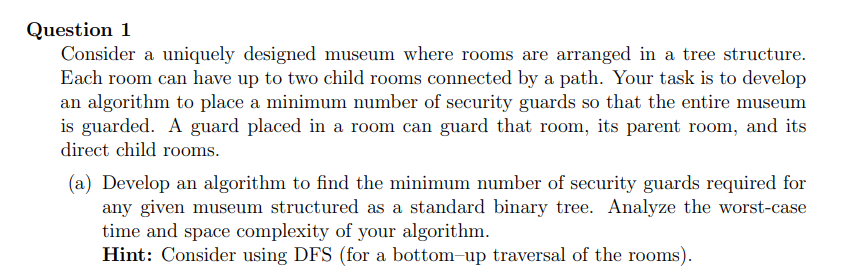 Solved Question 1Consider a uniquely designed museum where | Chegg.com