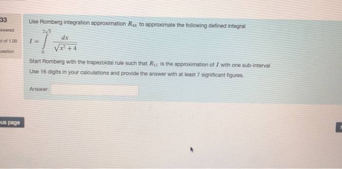Solved 33 Swered Use Romberg integration approximation R.4 | Chegg.com