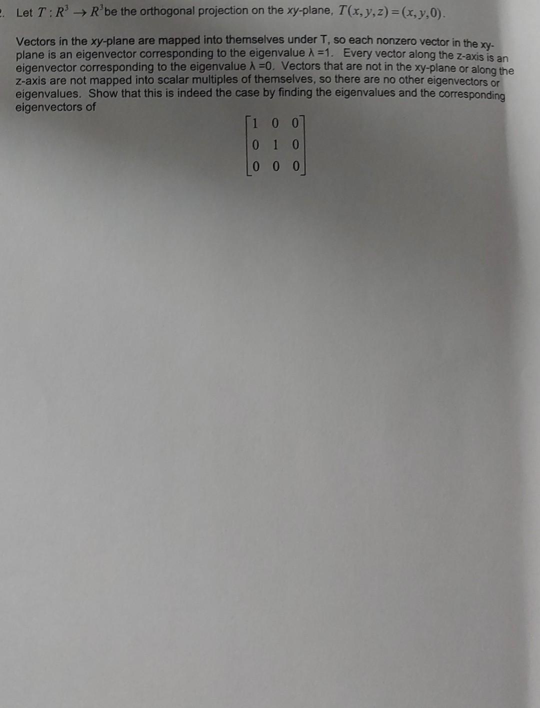 Solved Let T:R3→R3 be the orthogonal projection on the | Chegg.com