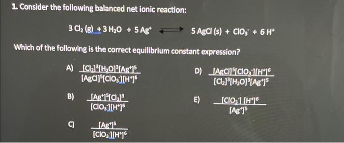 Solved 1. Consider the following balanced net ionic | Chegg.com