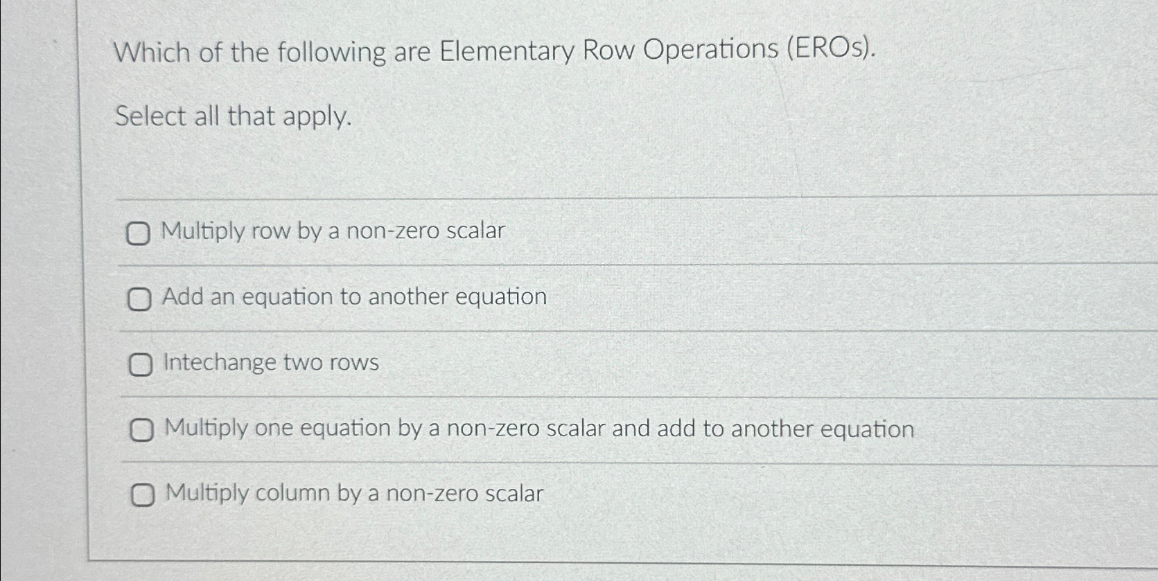 Solved Which of the following are Elementary Row Operations | Chegg.com