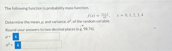 The following function is probability mass function. | Chegg.com
