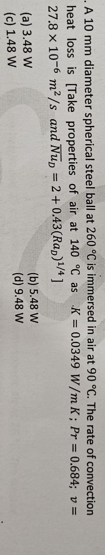 Solved A 10mm ﻿diameter spherical steel ball at 260°C ﻿is | Chegg.com