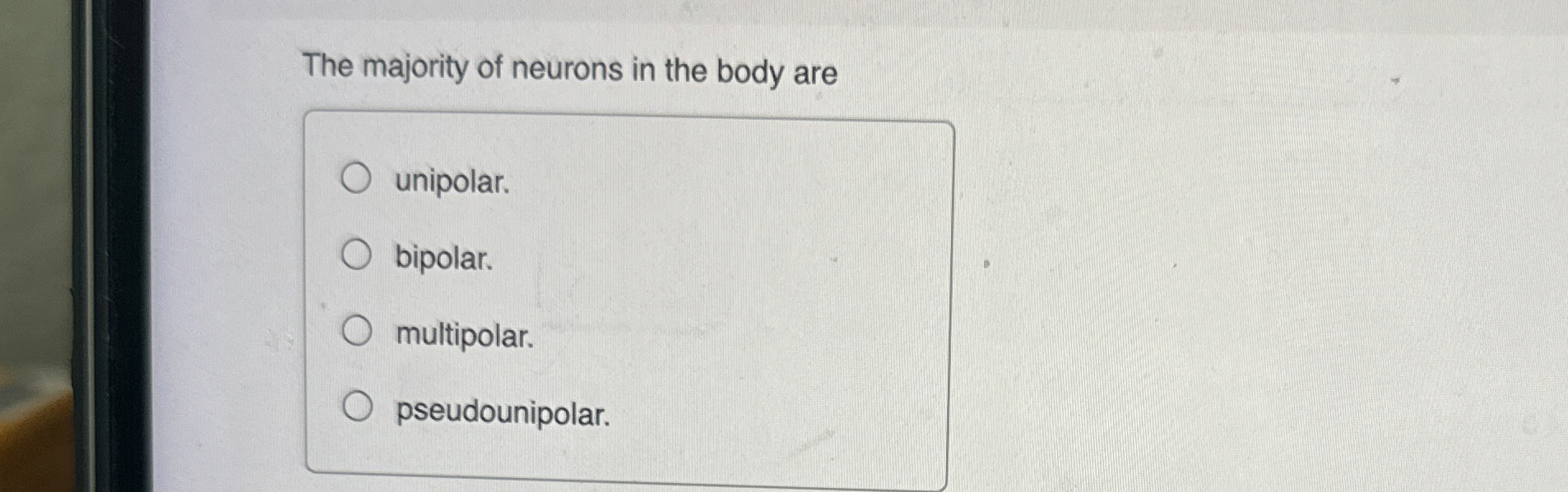 Solved The majority of neurons in the body | Chegg.com
