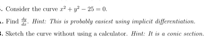 Solved -. Consider the curve x2 + y2 – 25 = 0. -. Find im | Chegg.com