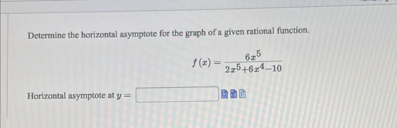Solved Determine the horizontal asymptote for the graph of a | Chegg.com