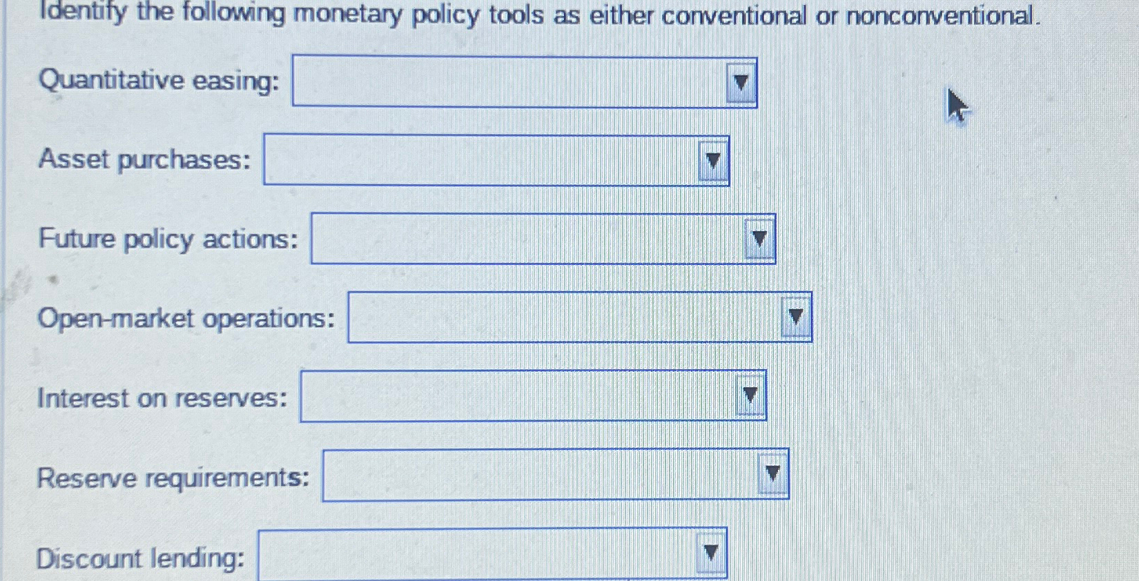Solved Identify the following monetary policy tools as | Chegg.com