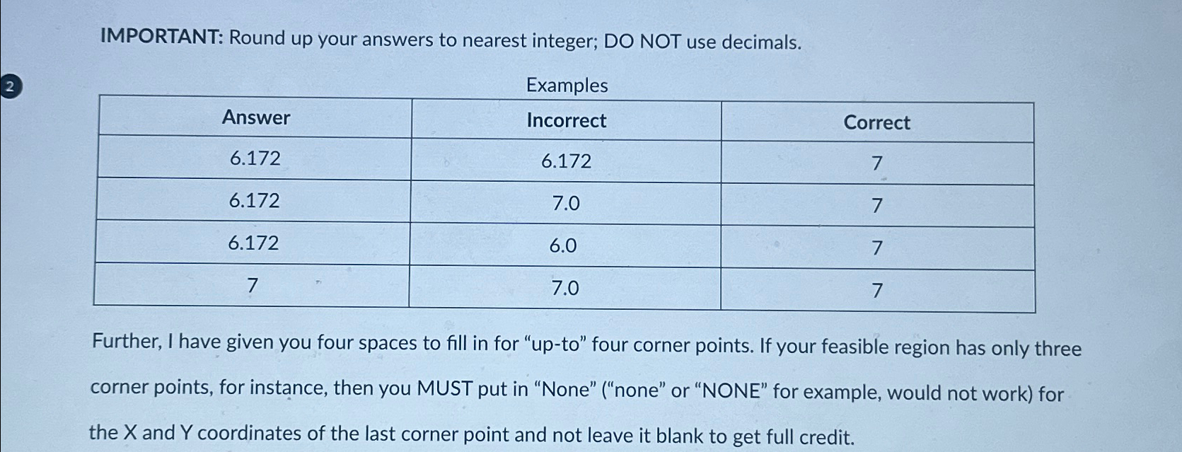 IMPORTANT: Round up your answers to nearest integer; | Chegg.com