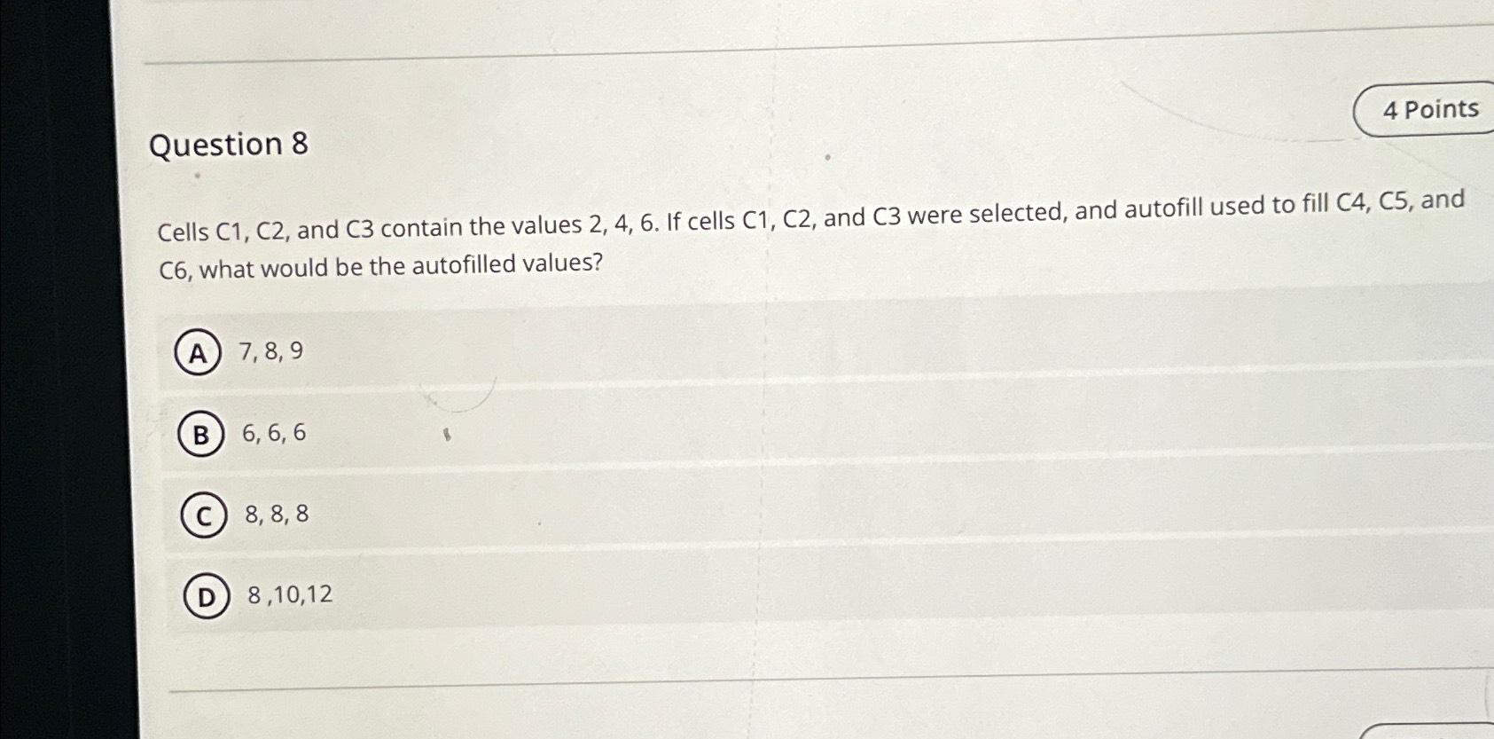 Solved Question 8Cells C1,C2, ﻿and C3 ﻿contain the values | Chegg.com