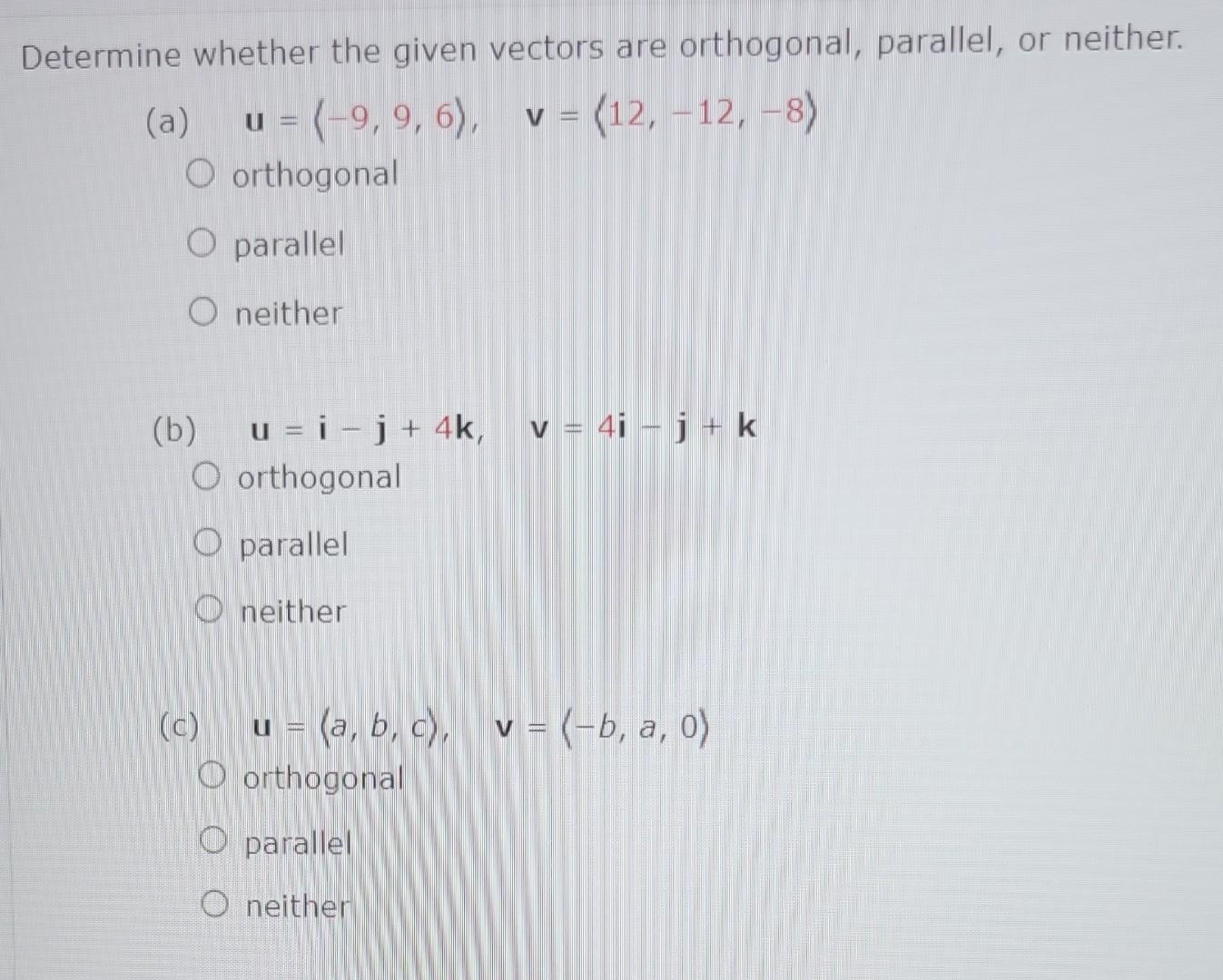 Solved Determine Whether The Given Vectors Are Orthogonal