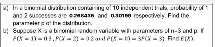 Solved a) In a binomial distribution containing of 10 | Chegg.com