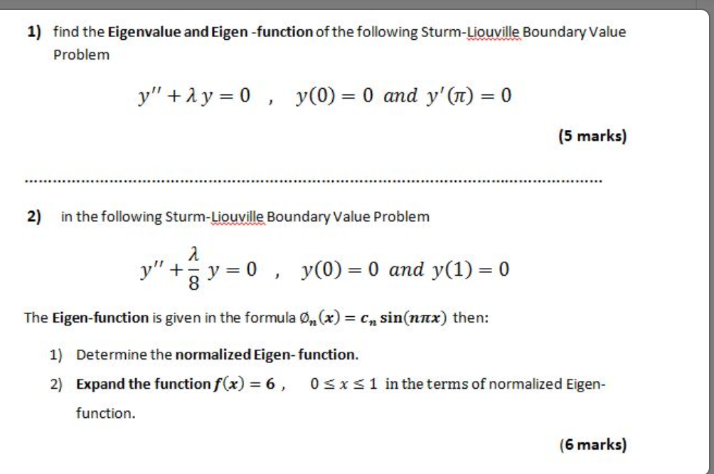 Solved 1) find the Eigenvalue and Eigen-function of the | Chegg.com