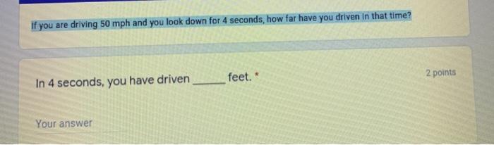 Solved If you are driving 50 mph and you look down for 4 | Chegg.com