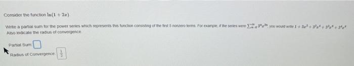 Solved consider the function ln(1+2x) Atso indicate the | Chegg.com