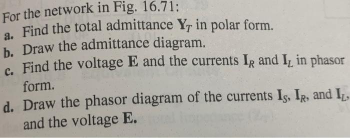 Solved For the network in Fig. 16.71: a. Find the total | Chegg.com