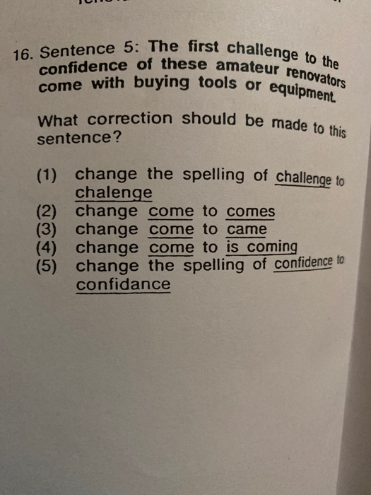 Solved 16. Sentence 5: The first challenge to the confidence | Chegg.com