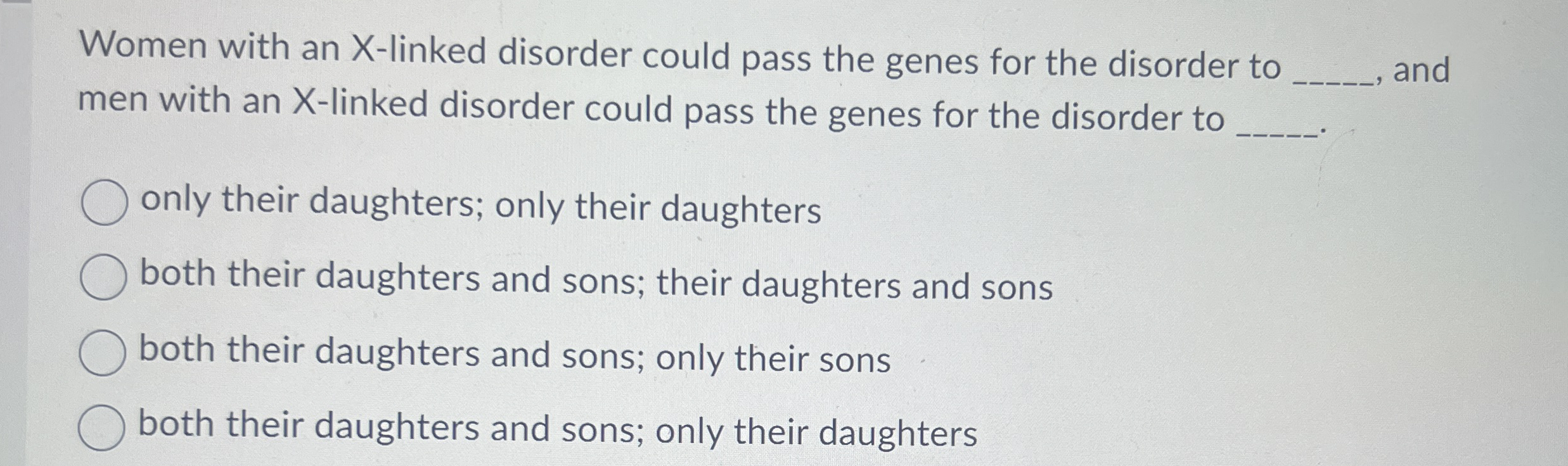 Solved Women with an X-linked disorder could pass the genes | Chegg.com