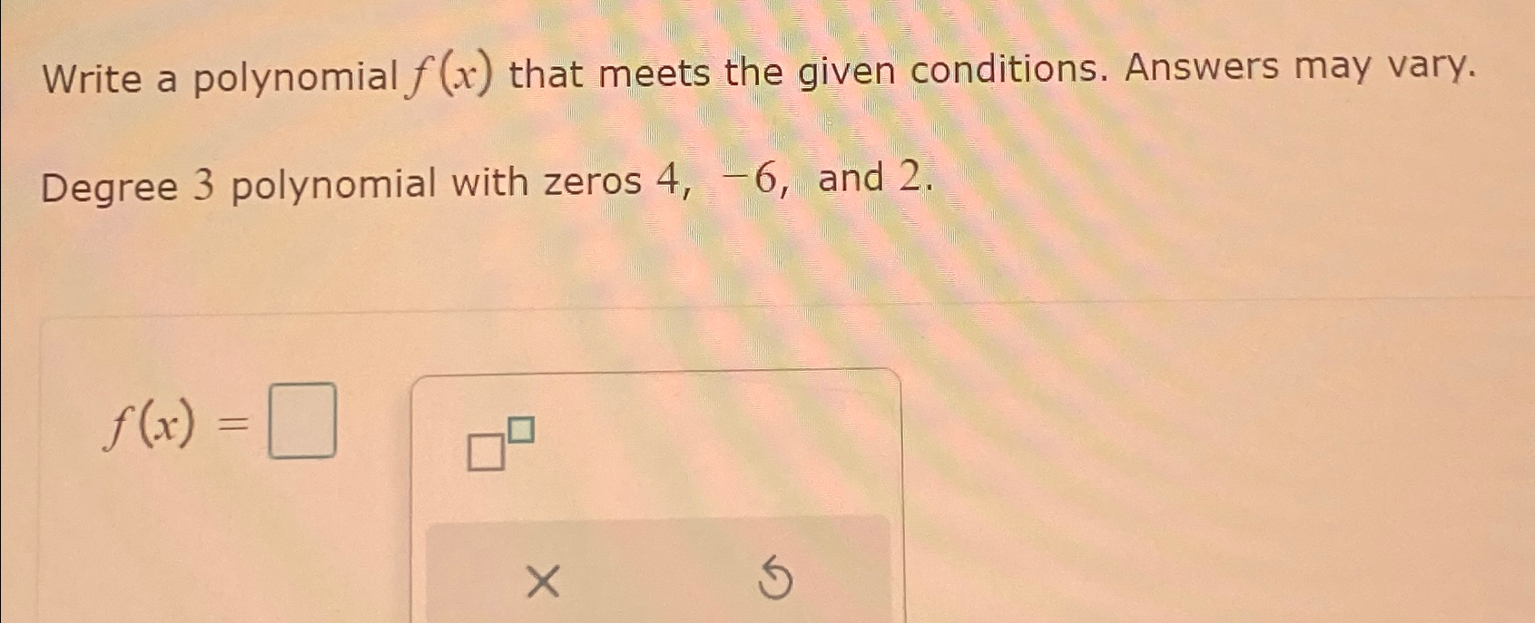 Solved Write a polynomial f(x) ﻿that meets the given | Chegg.com