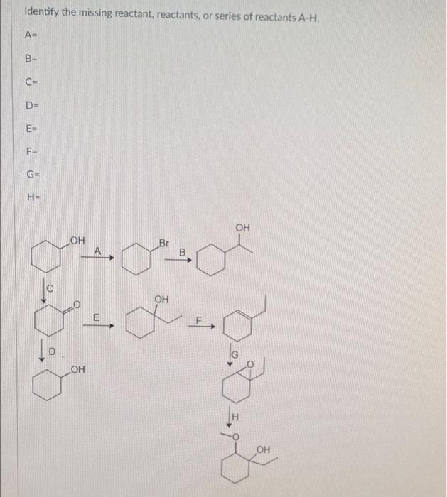 Solved Identify the missing reactant, reactants, or series | Chegg.com