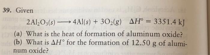 Solved 2Al2O3(s) →→→ 4Al(s) + 302(g) AH = 3351.4 kJ (a) What | Chegg.com