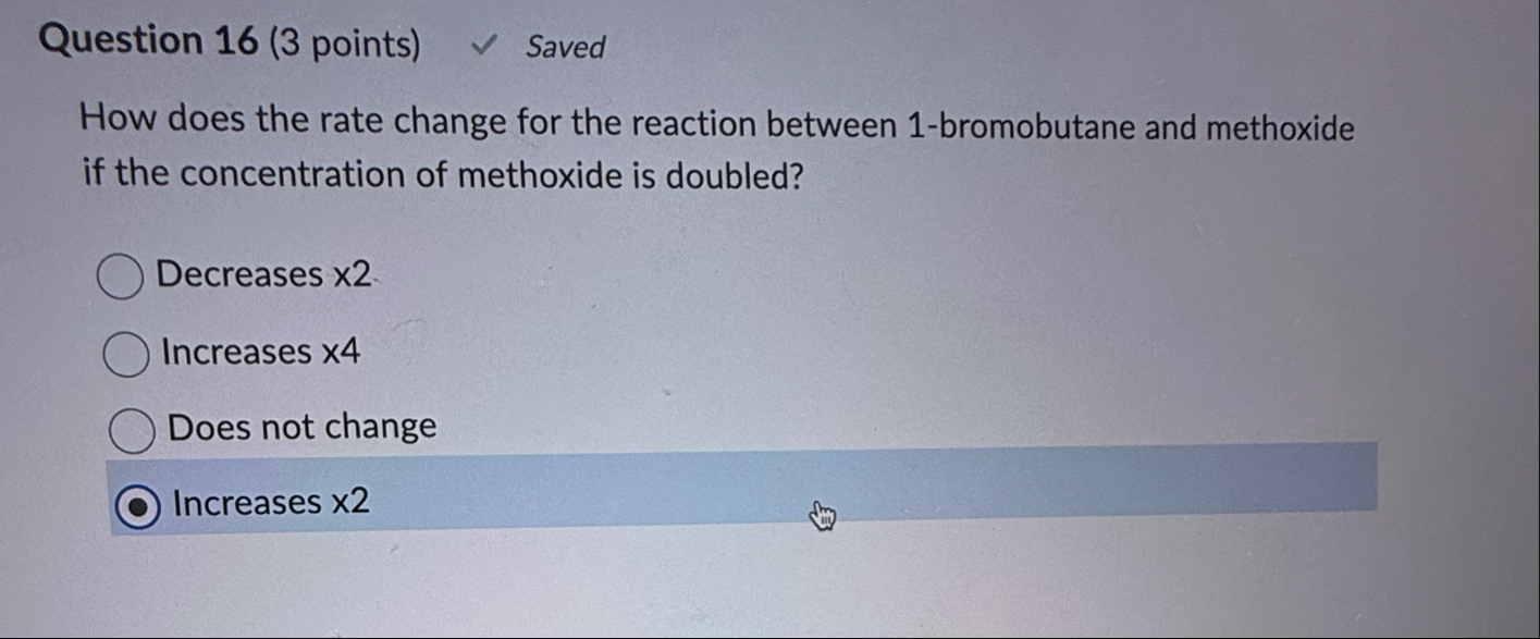 Solved Question 16 (3 ﻿points) ﻿SavedHow does the rate | Chegg.com