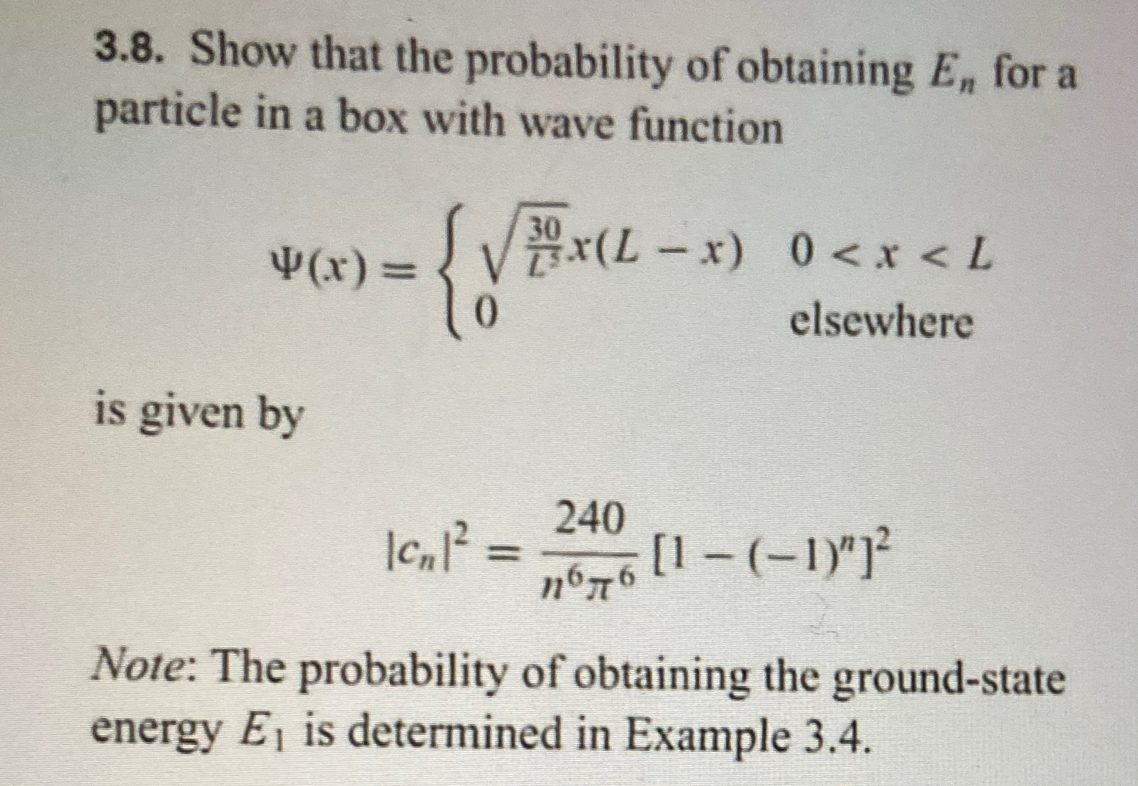 Solved 3.8. ﻿Show that the probability of obtaining En ﻿for | Chegg.com