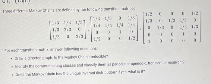 Solved Three Different Markov Chains Are Defined By The