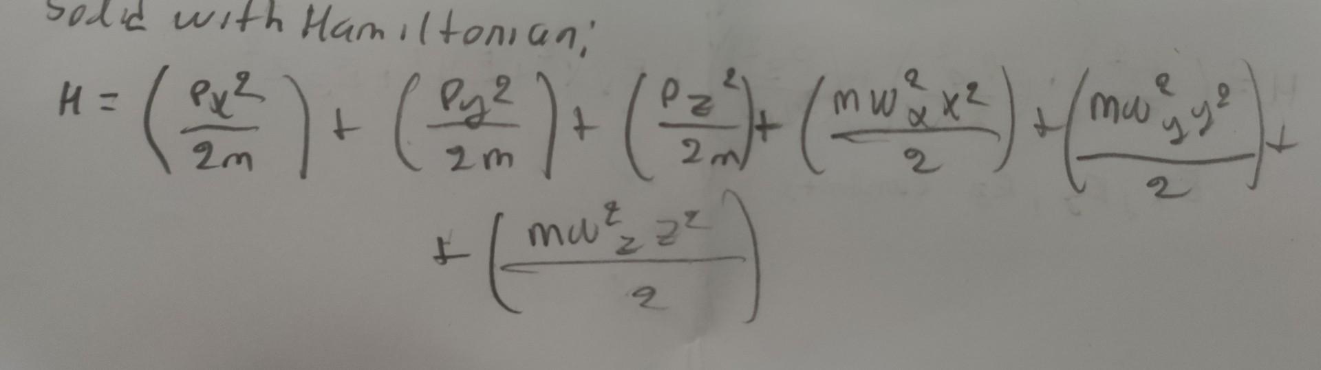 Solved Given a solid with the following Hamiltonian. | Chegg.com